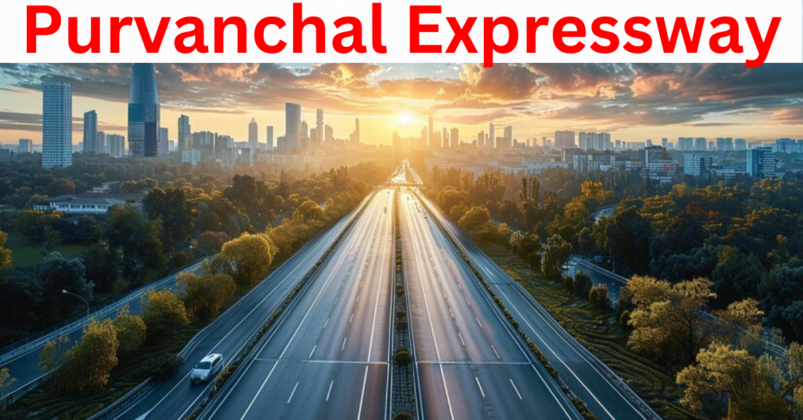 Purvanchal Expressway: Route, Map, Toll Rates, and Key Benefits"
